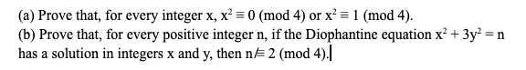 Solved (a) ﻿Prove that, for every integer x,x2-=0(mod4) ﻿or | Chegg.com