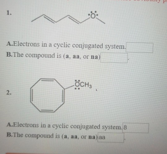 Solved 2. A.Electrons in a cyclic conjugated system. 0 B.The | Chegg.com