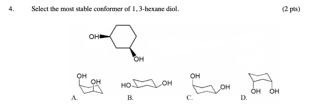 Solved Select the most stable conformer of 1, 3-hexane diol. | Chegg.com