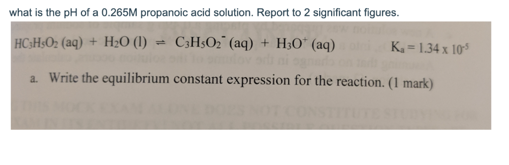 Solved what is the pH of a 0.265M propanoic acid solution. | Chegg.com