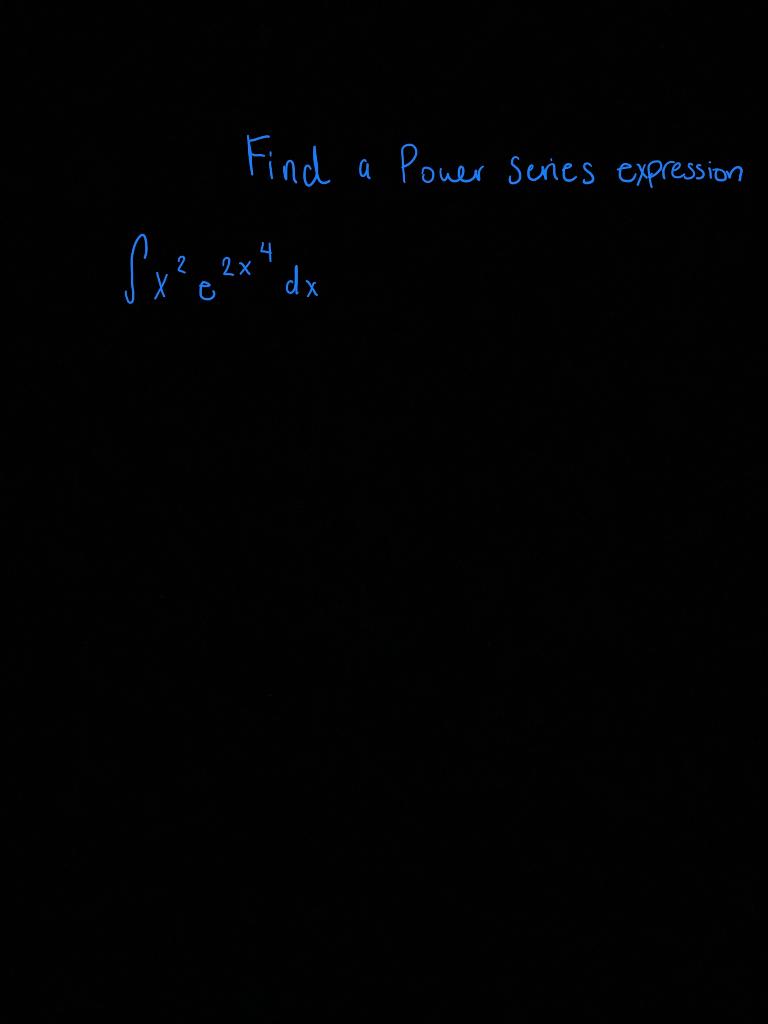 Solved Find a Power Series expression ∫x2e2x4dx | Chegg.com