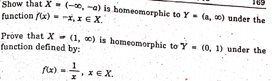Solved 169 Show that X = (-00, -a) is homeomorphic to Y = | Chegg.com
