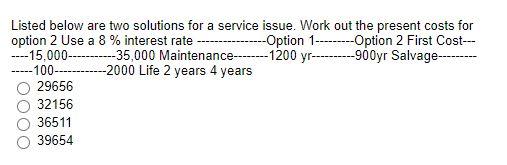 Solved Listed below are two solutions for a service issue. | Chegg.com