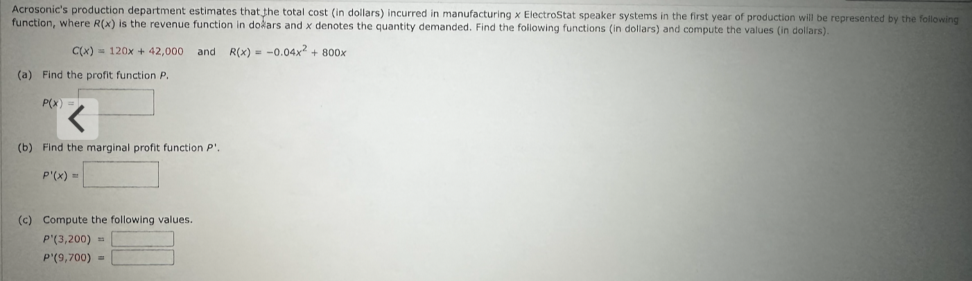 Solved C(x)=120x+42,000 ﻿and R(x)=-0.04x2+800x(a) ﻿Find the | Chegg.com