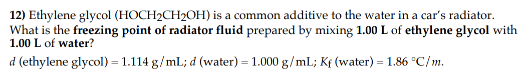 Solved 12) Ethylene glycol (HOCH2CH2OH) is a common additive | Chegg.com