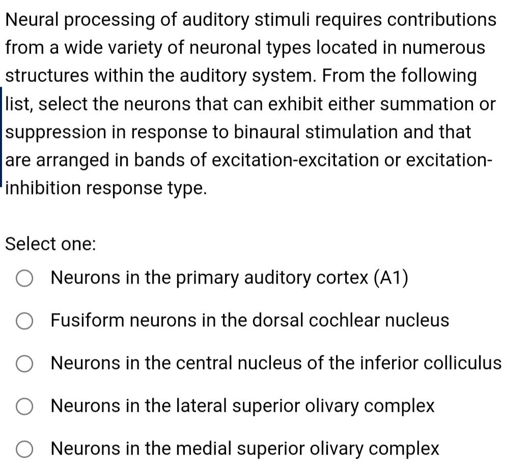 Solved Neural processing of auditory stimuli requires | Chegg.com