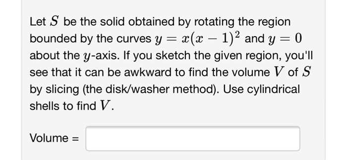 Solved Let S be the solid obtained by rotating the region | Chegg.com