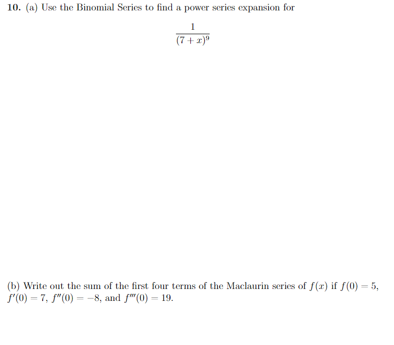 Solved 10. (a) Use the Binomial Series to find a power | Chegg.com