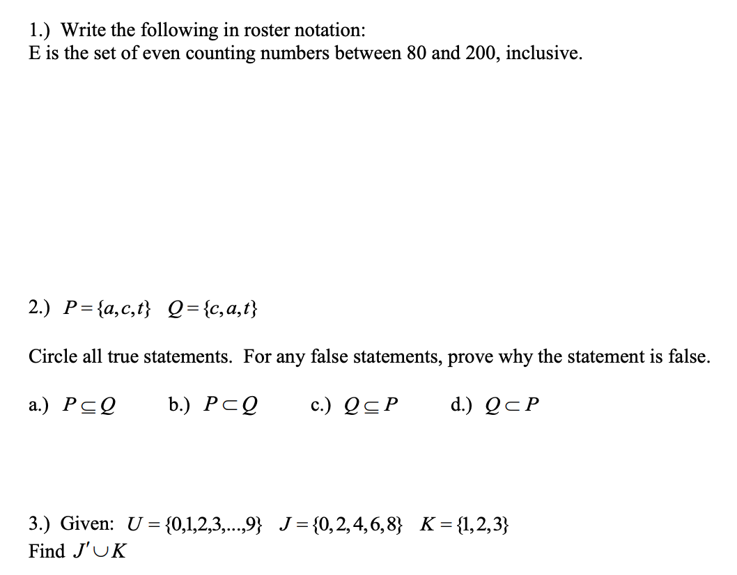 Solved 1.) Write the following in roster notation: E is the | Chegg.com