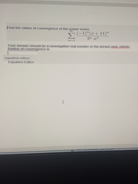 Solved I can't figure out the radius of convergence on these | Chegg.com