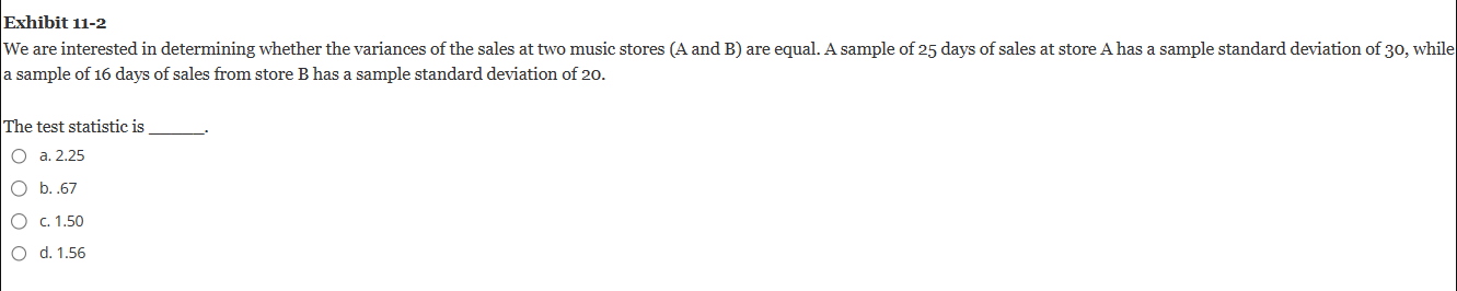 Solved Exhibit 11-2 We are interested in determining whether | Chegg.com
