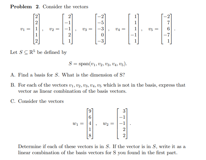 Solved Problem 2. Consider the vectors | Chegg.com