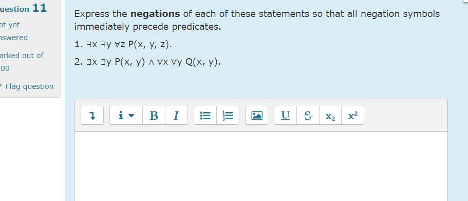 Solved uestion 11 ot yet swered Express the negations of | Chegg.com