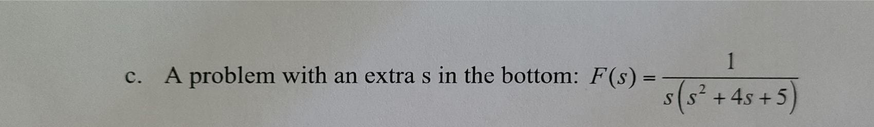 Solved F(s)=s(s2+4s+5)1 | Chegg.com