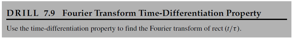 Solved DRILL 7.9 Fourier Transform Time-Differentiation | Chegg.com