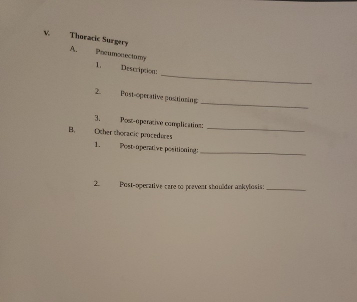 Solved V. Thoracic Surgery A. Pneumonectomy 1. Description | Chegg.com