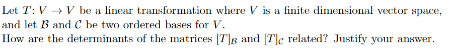 Solved Let T:V→V be a linear transformation where V is a | Chegg.com