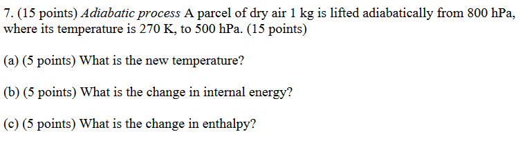 Solved 7. (15 points) Adiabatic process A parcel of dry air | Chegg.com