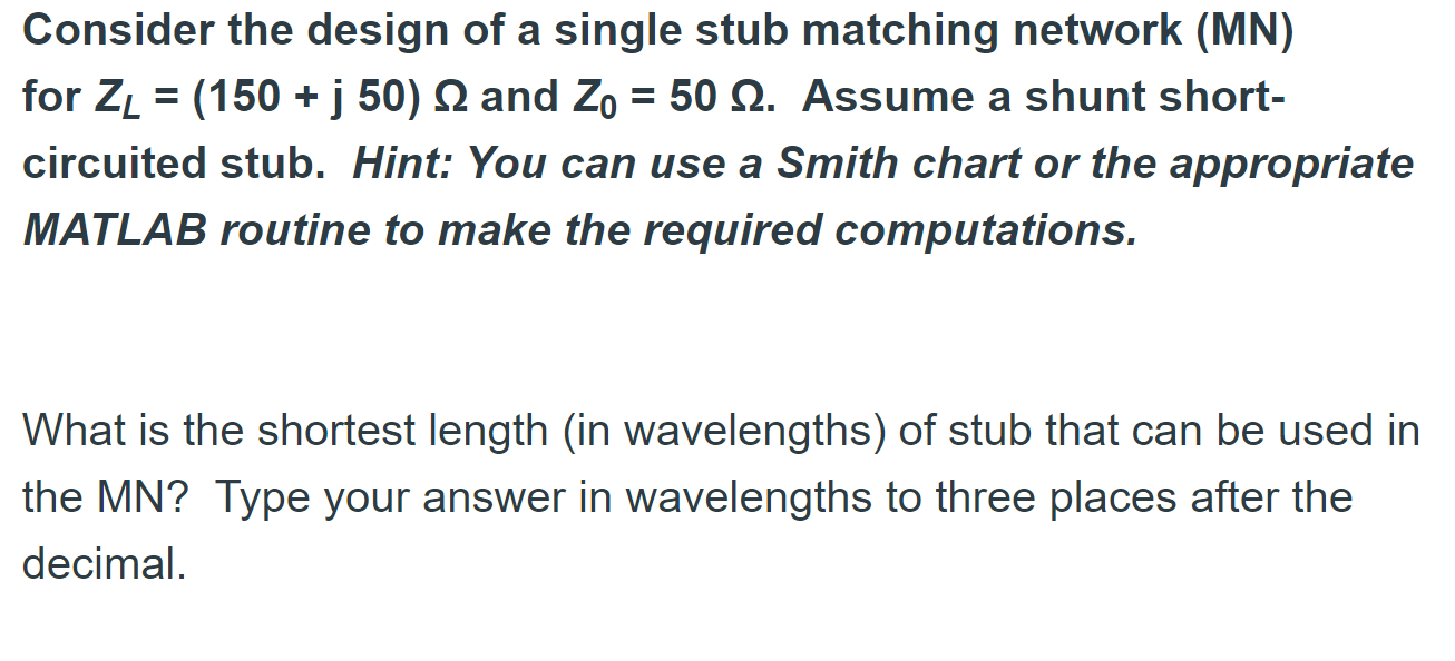 Solved Consider the design of a single stub matching network | Chegg.com