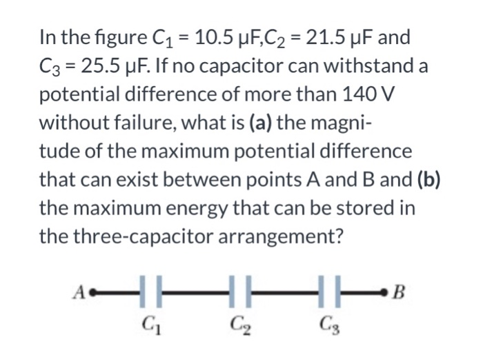 Solved In the figure C1-10.5 μ F,C2-21.5 μF and C3 = 25.5 μ | Chegg.com