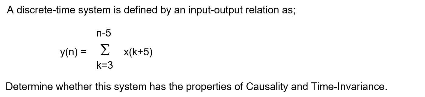 Solved A discrete-time system is defined by an input-output | Chegg.com
