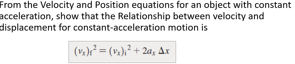 Solved From the Velocity and Position equations for an | Chegg.com