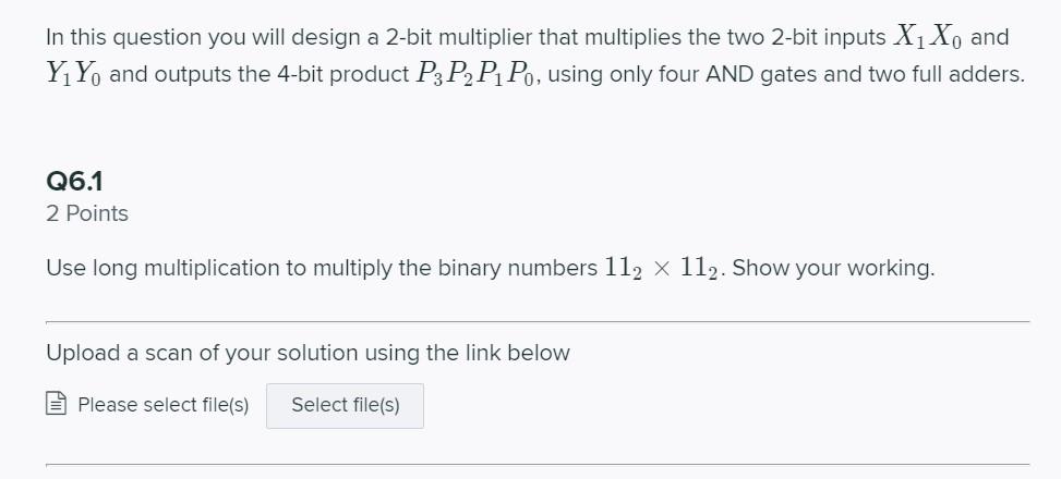 Solved In this question you will design a 2-bit multiplier | Chegg.com