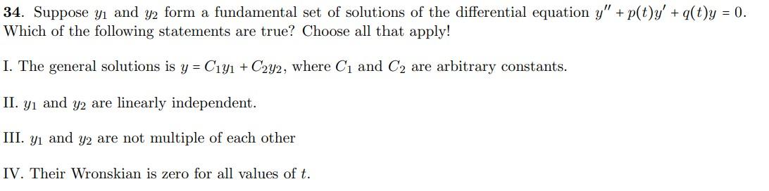 Solved 34. Suppose yi and y2 form a fundamental set of | Chegg.com