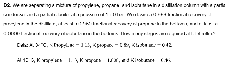 Solved D2. ﻿We are separating a mixture of propylene, | Chegg.com