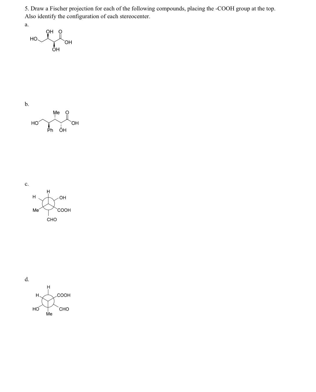 Solved 5. Draw a Fischer projection for each of the | Chegg.com