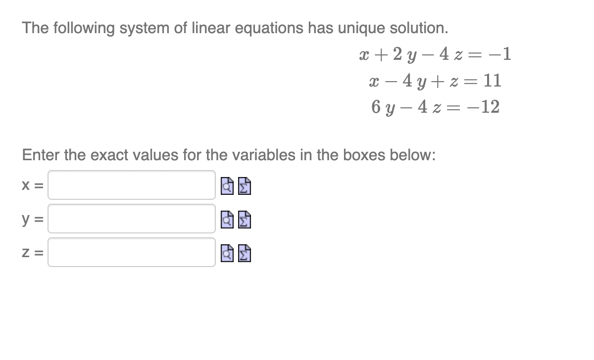 Solved The following system of linear equations has unique | Chegg.com