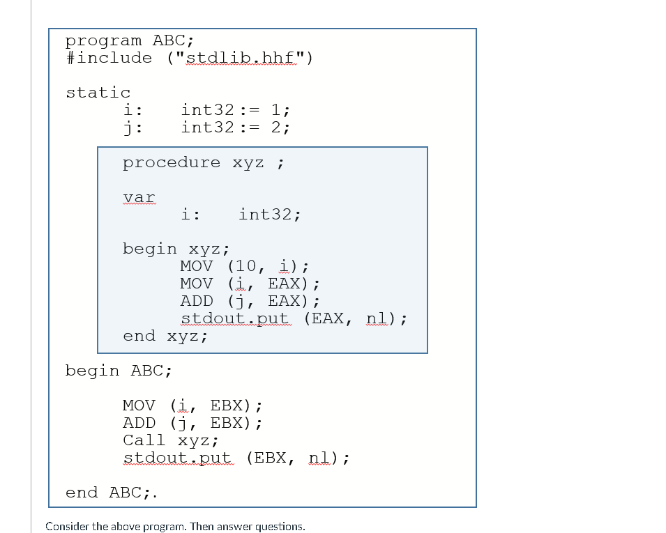 Solved program ABC; #include ("stdlib.hhf") static i: j: = | Chegg.com