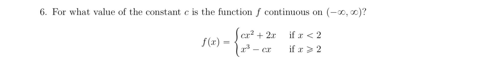 Solved 6. For what value of the constant c is the function f | Chegg.com