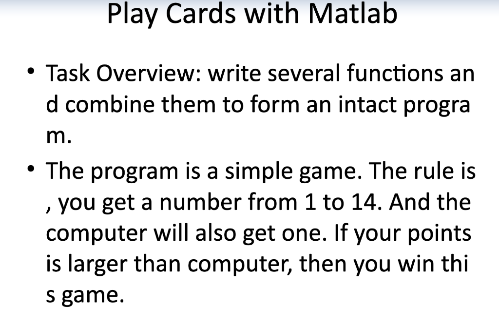Solved Play Cards with Matlab Task Overview: write several | Chegg.com
