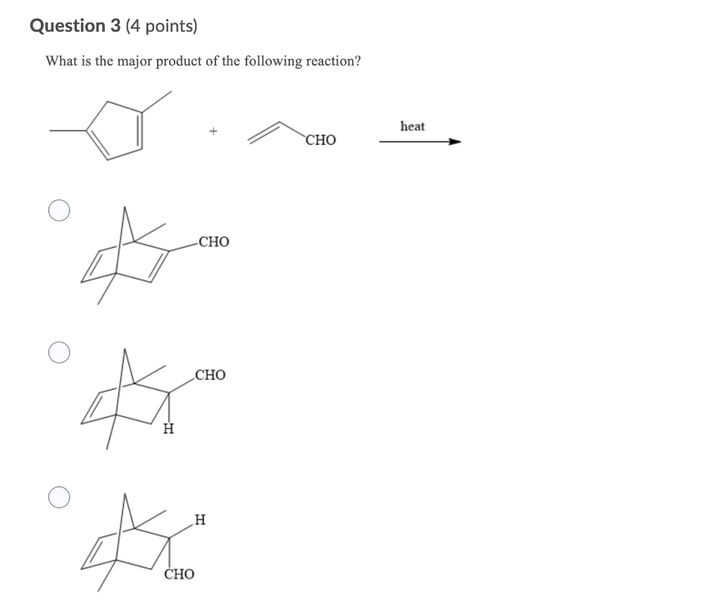 Solved Question 3 (4 points) What is the major product of | Chegg.com