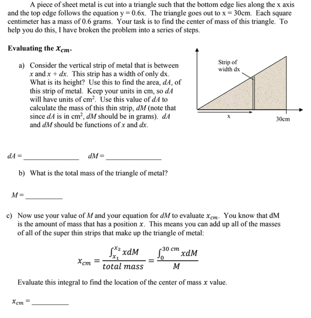 Solved A piece of sheet metal is cut into a triangle such | Chegg.com