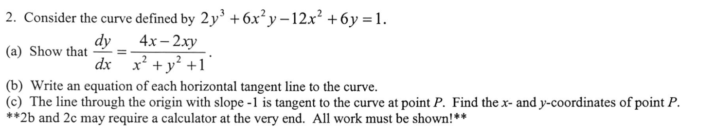 Solved Consider the curve defined by 2y3+6x2y-12x2+6y=1.(a) | Chegg.com