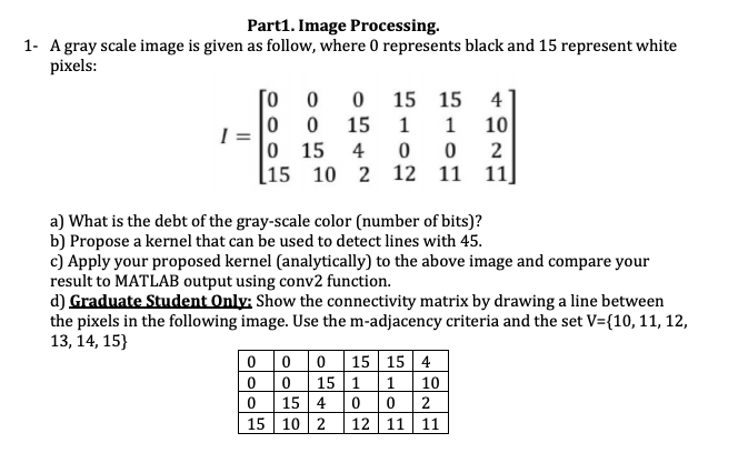 Part1. Image Processing. 1- A gray scale image is | Chegg.com