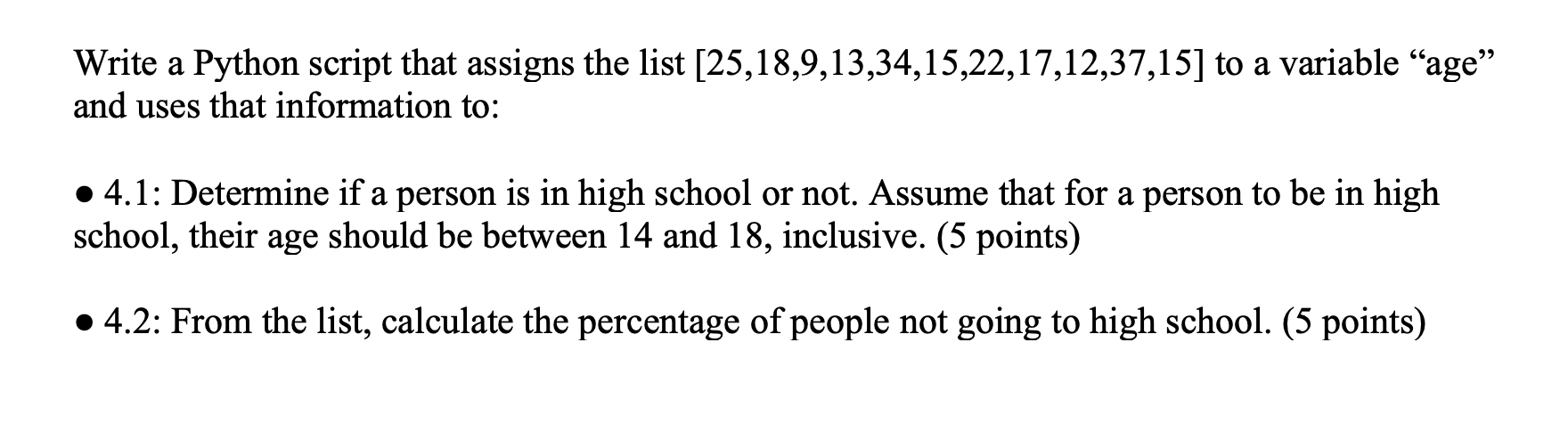 Solved Write a Python script that assigns the list | Chegg.com
