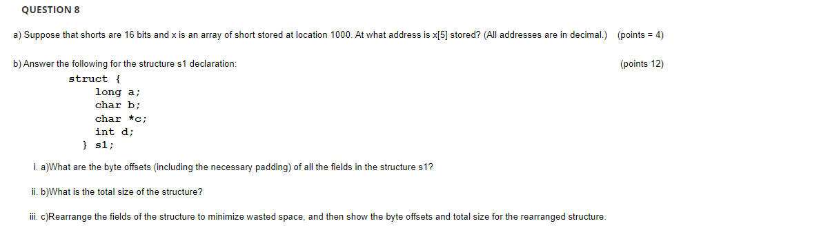 Solved QUESTION 8 a) Suppose that shorts are 16 bits and x | Chegg.com