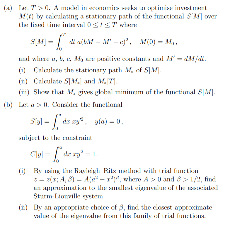 Solved (a) Let T> 0. A model in economics seeks to optimise | Chegg.com