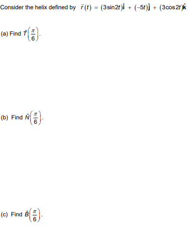 Solved Consider the helix defined by | Chegg.com