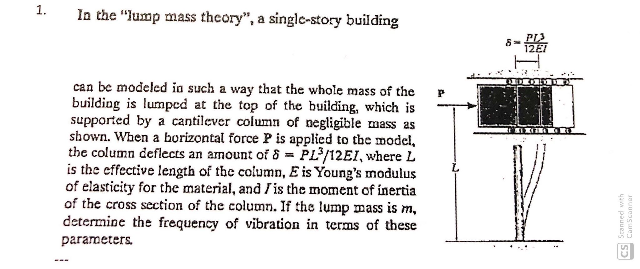 Solved 1. In the "lump mass theory”, a single-story building | Chegg.com