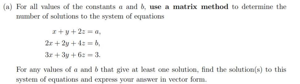 Solved (a) For all values of the constants a and b, use a | Chegg.com