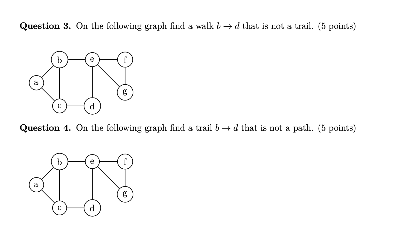 Solved Question 3. On the following graph find a walk b→d | Chegg.com
