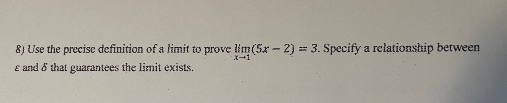 Solved Use the precise definition of a limit to prove | Chegg.com