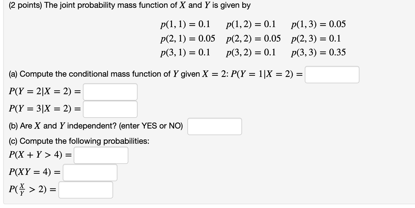 Solved (2 points) The joint probability mass function of X | Chegg.com