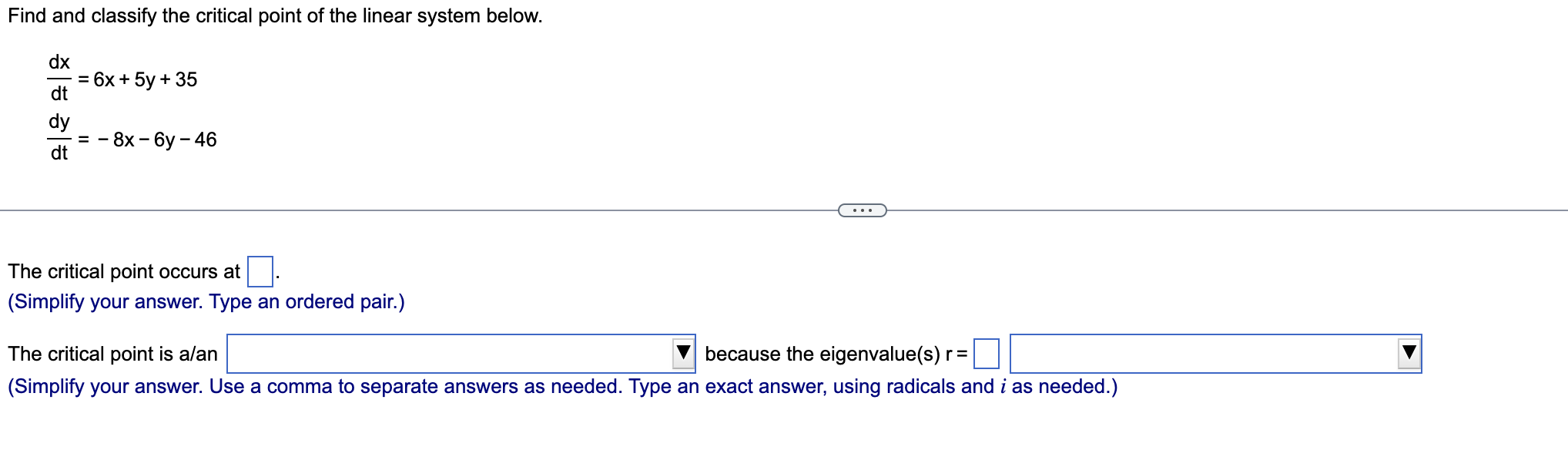 Solved Find and classify the critical point of the linear | Chegg.com
