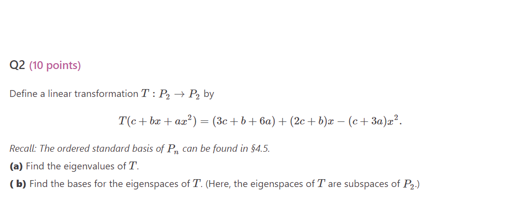 Solved Define a linear transformation T:P2→P2 by | Chegg.com
