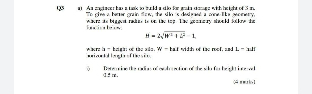 Solved Q3 a) An engineer has a task to build a silo for | Chegg.com